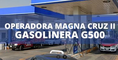 Estacion de Servicio - Operadora Magna Cruz II | Gasolinera G500