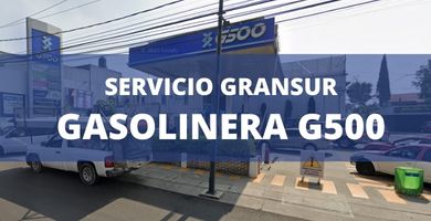 Servicio Gransur - Gasolinera G500 | Gasolinera G500